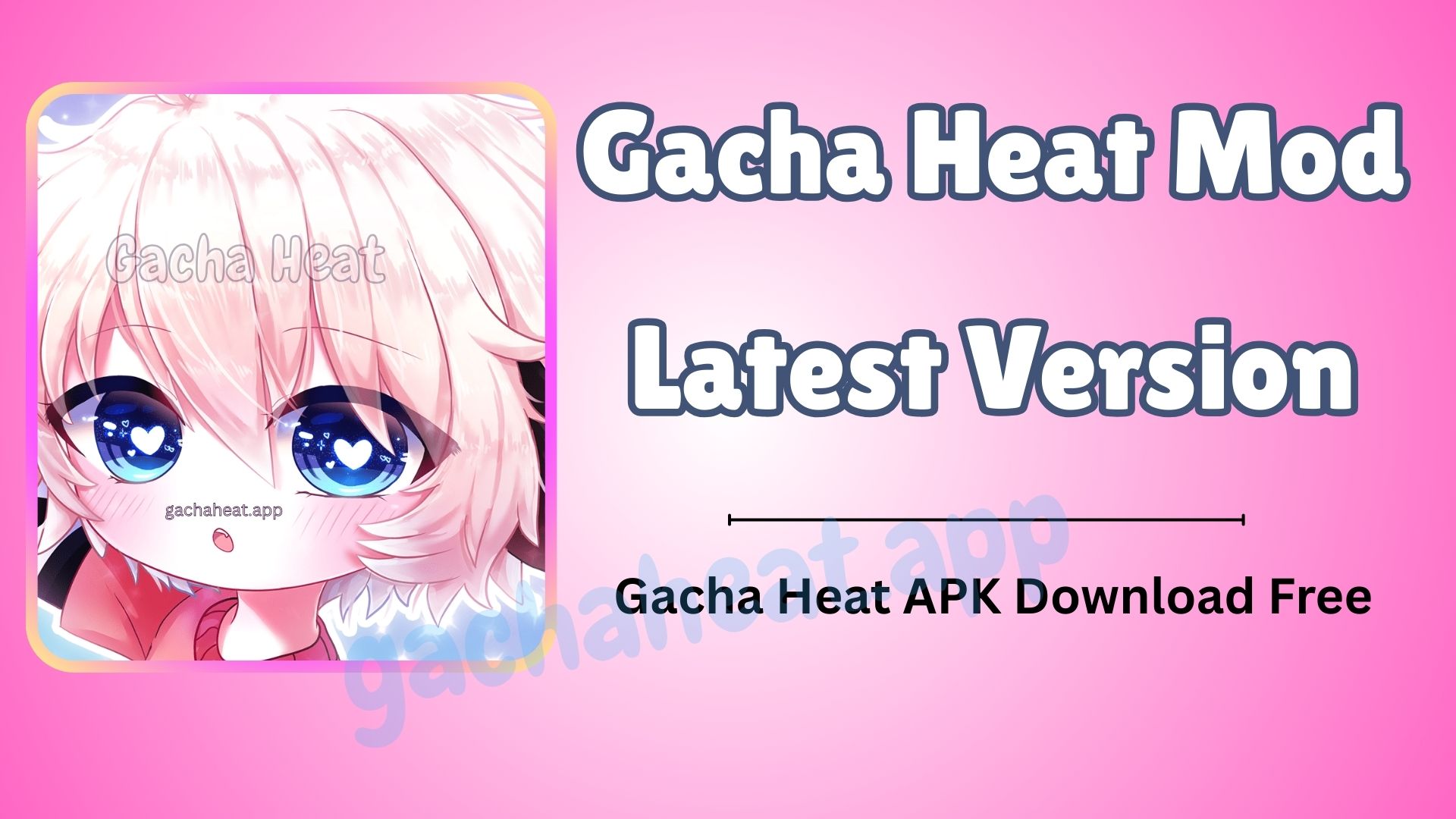 Gacha Heat APK Official V 3.6.7 Download Free | Latest Version