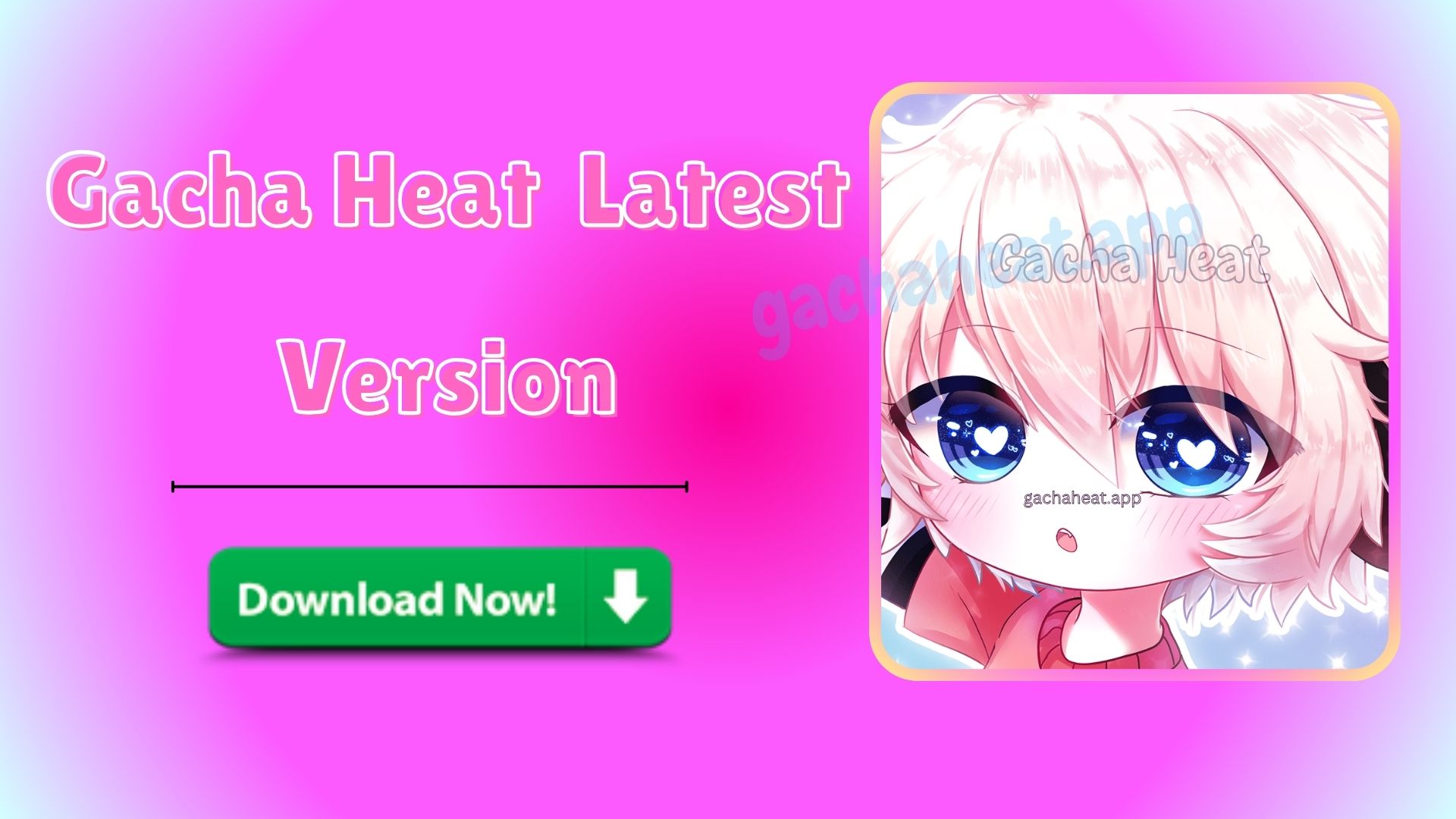 Gacha Heat Download